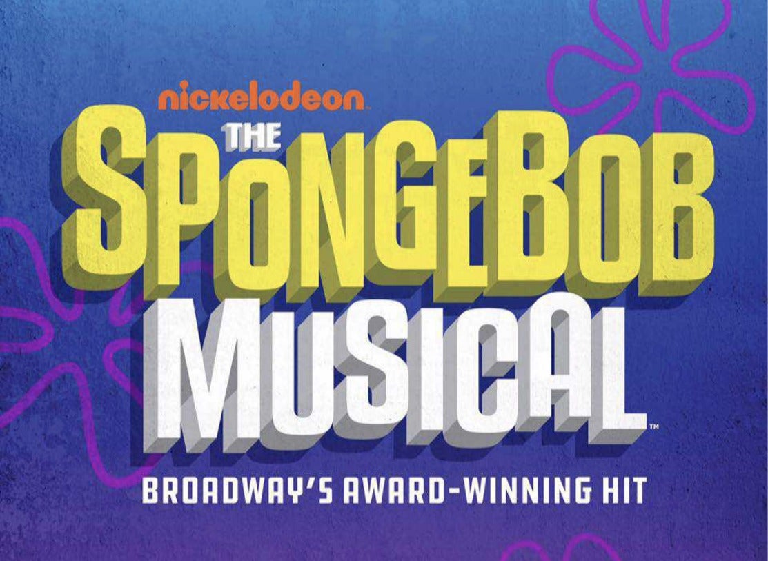 CANCELLED - Spongebob Squarepants: The Broadway Musical National Tour ...